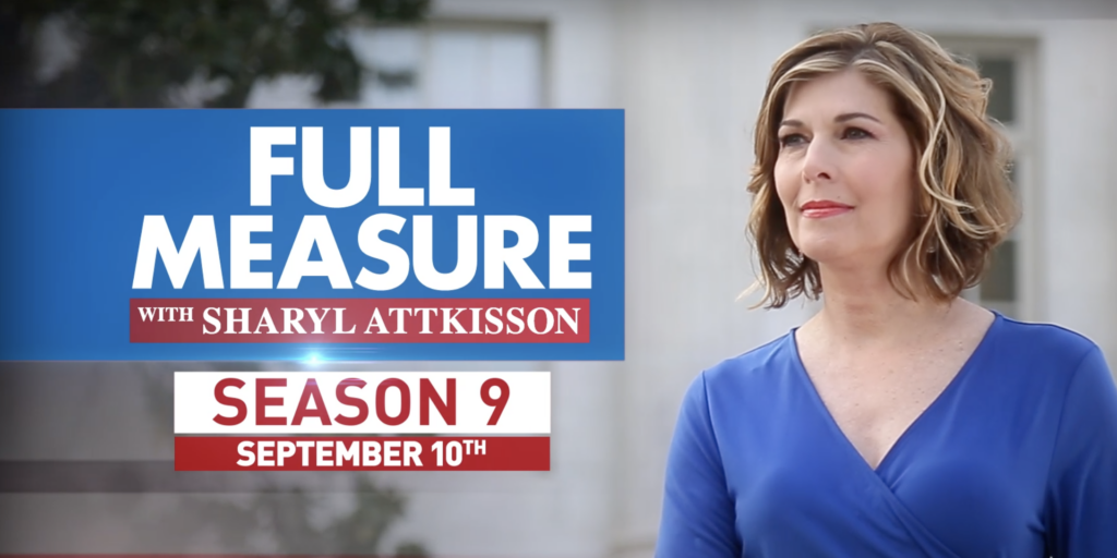 'Full Measure with Sharyl Attkisson' is back for Season 9! | Sharyl ...